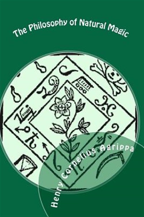 Philosophy of Natural Magic, Paperback by Agrippa Von Nettesheim ...