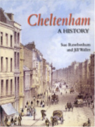 Cheltenham: a History by Rowbotham, Sue Hardback Book The Cheap Fast ...