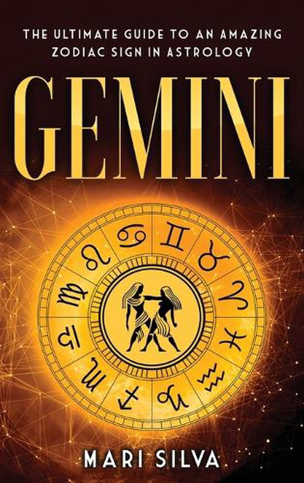 Gemini: The Ultimate Guide to an Amazing Zodiac Sign in Astrology by ...