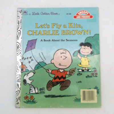 Snoopy and Friends LET'S FLY A KITE, CHARLIE BROWN ~ A Little Golden ...