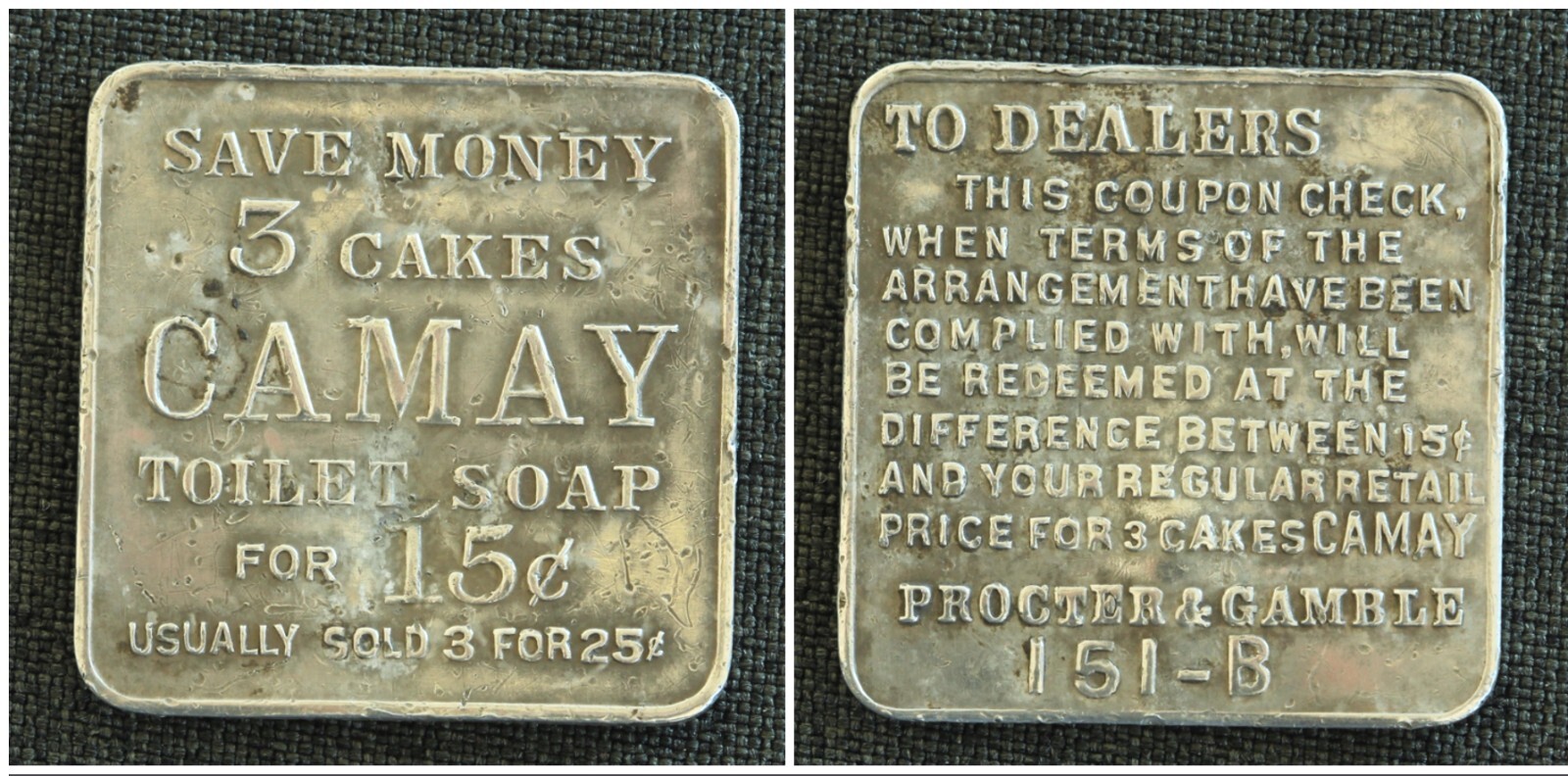 CAMAY TOILET SOAP SQUARE ALUMINUM TOKEN 15-CENTS FOR THREE CAKES 151-B ...