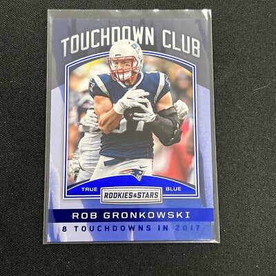 2018 ROOKIE AND STARS ROB GRONKOWSKI TOUCHDOWN CLUB TRUE BLUE SP /49 | eBay