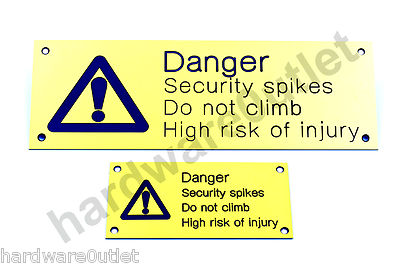 Danger Security Spikes Do Not Climb High Risk Of Injury ENGRAVED ...