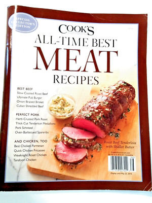 Cooks Illustrated ALL-TIME BEST MEAT Recipes magazine 2016 96pages | eBay