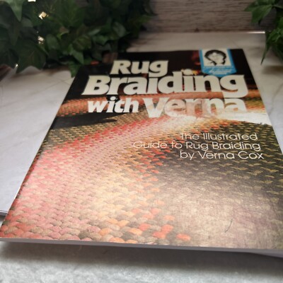 Rug Braiding with Verna Cox ~ illustrated guide to rug braiding ...