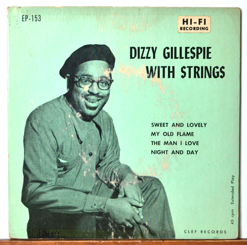 Dizzy Gillespie with Strings Clef 153 45 EP 7" Vinyl COVER ONLY Jazz ...