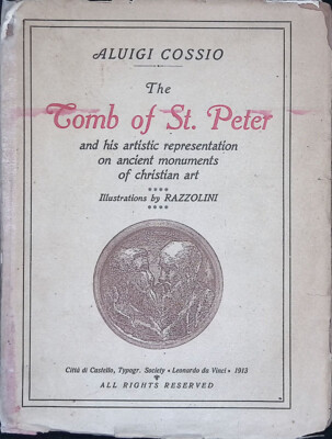 The Tomb of St. Peter and his artistic representation on ancient ...