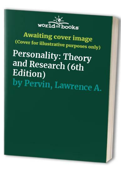 Personality : Theory and Research by Lawrence A. Pervin (1993 ...