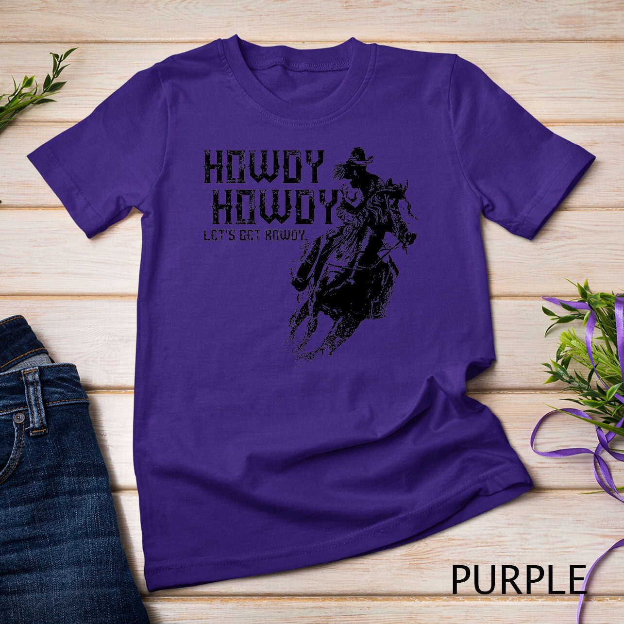 Howdy Howdy Lets Get Rowdy For Horse Riding Rodeo Cowgirls Unisex T ...