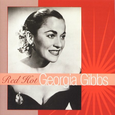 Red Hot by Georgia Gibbs (CD, 2003) for sale online | eBay Australia