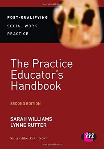 The Practice Educator′s Handbook (Post-Qualifying Social Work P ...