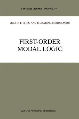 First-Order Modal Logic (Synthese Library, 277), Mendelsohn, Richard L ...