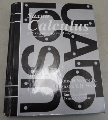 Saxon Calculus with Trigonometry and Analytic Geometry Second Edition ...
