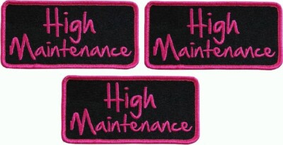 HIGH MAINTENANCE EMBROIDERED PATCH || 3PC iron on or sew on 4"x2" | eBay