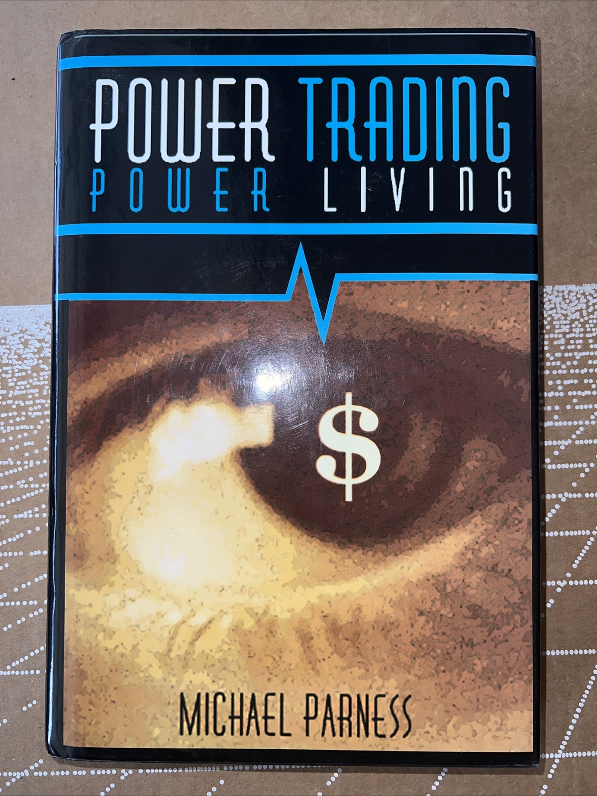 Power+Trading+Power+Living+2005+by+Michael+Parness+0974339121 for sale ...
