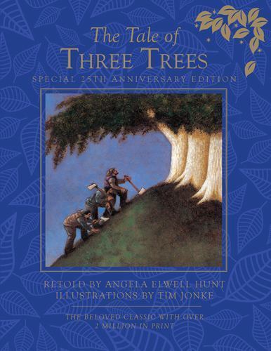 The Tale of Three Trees by Hunt, Angela Elwell 9780781411462 | eBay