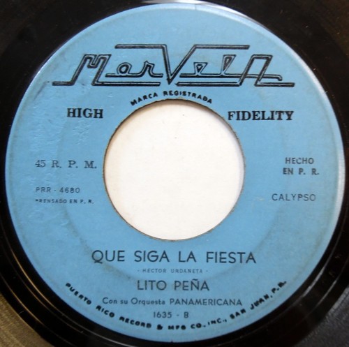 LITO PENA / CHICO RIVERA 45 Que Siga La Fiesta / Ni Te Acuerdas SALSA ...