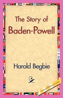 The Story of Baden-Powell by Harold Begbie (English) Paperback Book ...