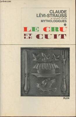 Mythologiques Tome I: Le cru et le cuit - Lévi-Strauss Claude - 1 | eBay