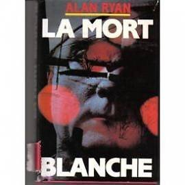 LA mort blanche de Alan Ryan | eBay