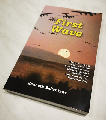 First Wave BOOK by Kenneth James Stuart Ballantyne SIGNED Lancaster ...