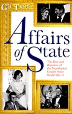 Affairs of State by Gil Troy: New 9780684828206 | eBay