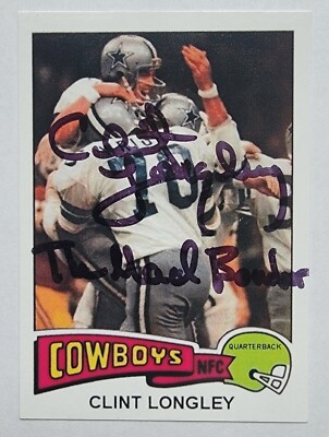 Clint The Mad Bomber Longley Signed 1975 Custom Card Dallas Cowboys | eBay