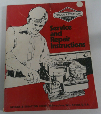 Briggs & Stratton Service And Repair Instructions Manual Small Engine ...