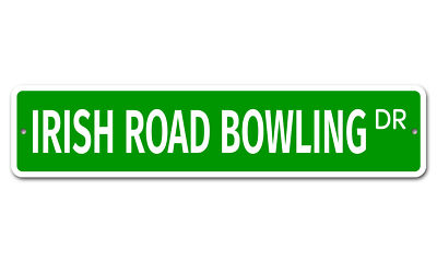 6350 SS Irish Road Bowling 4" x 18" Novelty Street Sign Aluminum | eBay