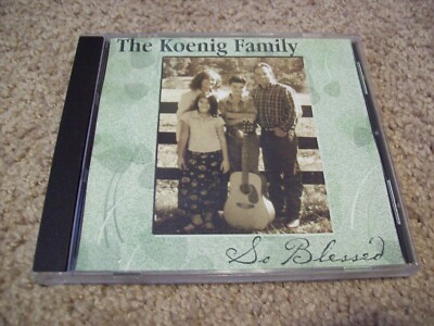 The Koenig Family - So Blessed CD *RARE* Indie | eBay