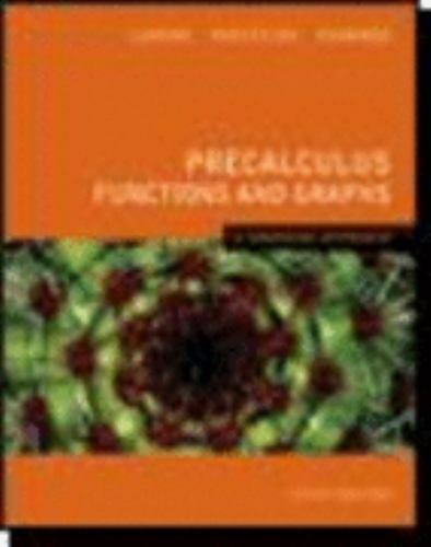 Precalculus Functions and Graphs: A Graphing Approach 5th Edition ...