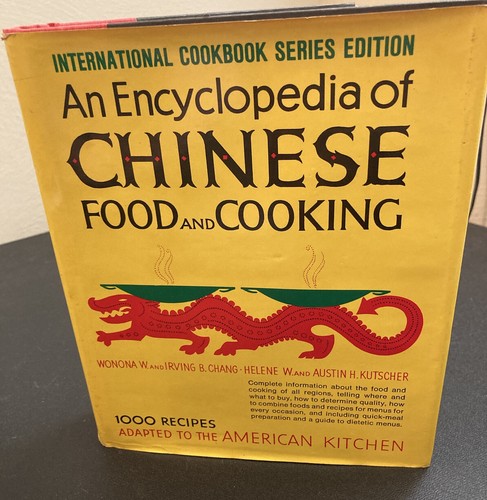 Encyclopedia of Chinese Food and Cooking 1000 Recipes for the American ...