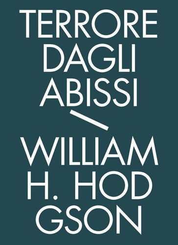 Libri Hodgson William Hope - Terrore Dagli Abissi. Tutti I Racconti Di Mare #01 9788896952269 | eBay
