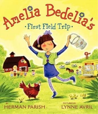 Herman Parish Amelia Bedelia's First Field Trip (Poche) Amelia Bedelia ...