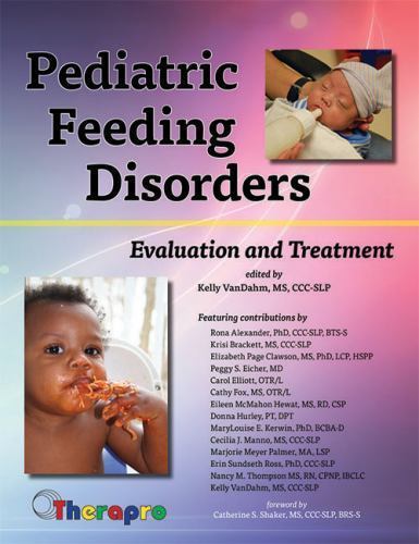 Pediatric Feeding Disorders : Evaluation and Treatment by Krisi ...