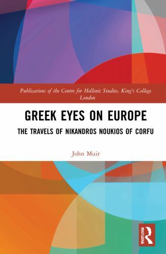 Greek Eyes on Europe : The Travels of Nikandros Noukios of Corfu ...