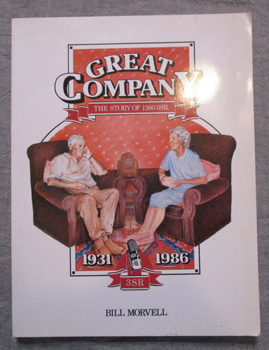 The story of 1260 3sr Shepparton 50 years Great Company Bill Morvell ...