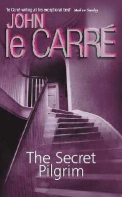 The Secret Pilgrim, Le Carré, John 9780340552056 | eBay