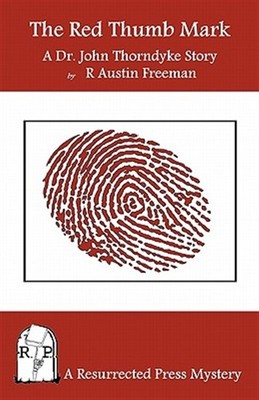 The Red Thumb Mark by Freeman, R. Austin, Brand New, Free shipping in ...