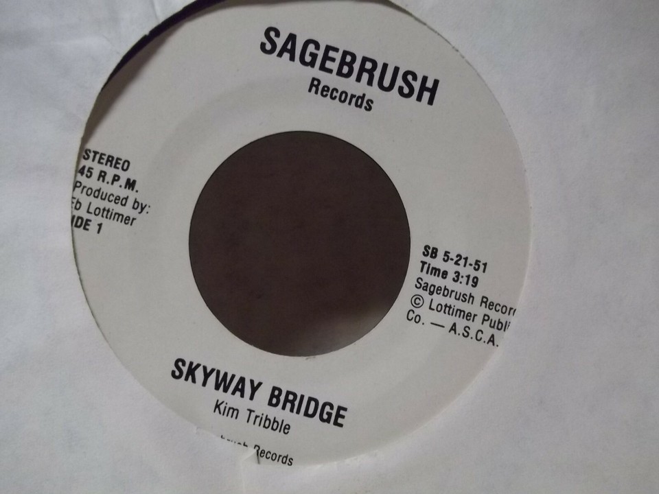 45$KIM TRIBBLE SKYWAY BRIDGE / YOU CANT HAVE ME ON SAGEBRUSH RECORDS | eBay