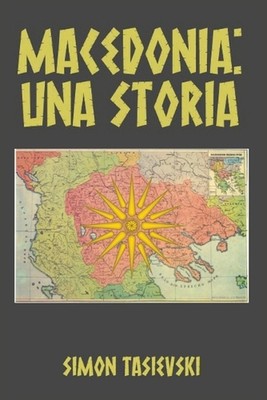 Macedonia: Una Storia by Simon Tasievski Paperback Book | eBay Australia