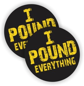 (2) Pound Everything Funny Hard Hat Stickers | Safety Helmet Decals ...