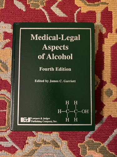 Medical-Legal Aspects of Alcohol by James C. Garriott (2003, Hardcover ...