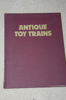 BOOK ANTIQUE TOY TRAINS THE HOBBY OF COLLECTING HOWARD GODEL 1976 | eBay