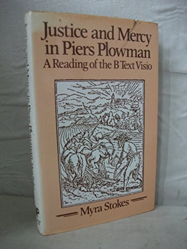Justice and Mercy in Piers Plowman : A Reading of the B Text Visio by ...