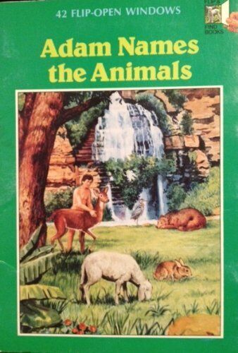 ADAM NAMES THE ANIMALS (FLIP AND FIND BOOKS) By Wendell Mathews & Bert ...