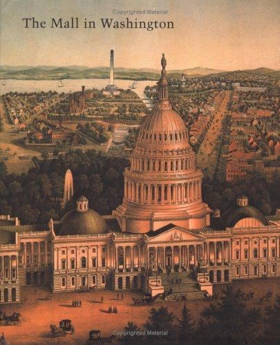 Mall in Washington, 1791-1991 : Volume 30 by Richard Longstreth (2003 ...
