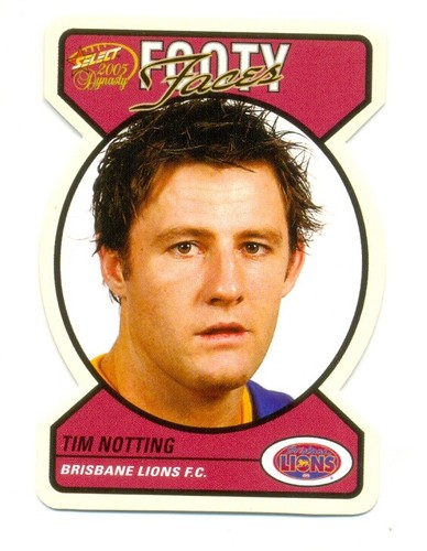 2005 Select AFL Dynasty Footy Faces Die-Cut FF16 Tim Notting - Brisbane ...