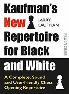 Larry Kaufman Kaufmans New Repertoire for Black and White (Tascabile ...