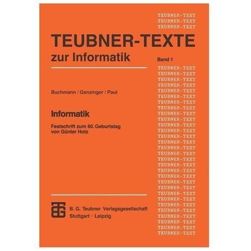Teubner Texte Zur Informatik Ser.: Informatik : Festschrift Zum 60 ...